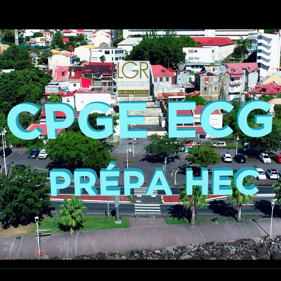 Vidéo de présentation CPGE ECG – Lycée Gerville Réache